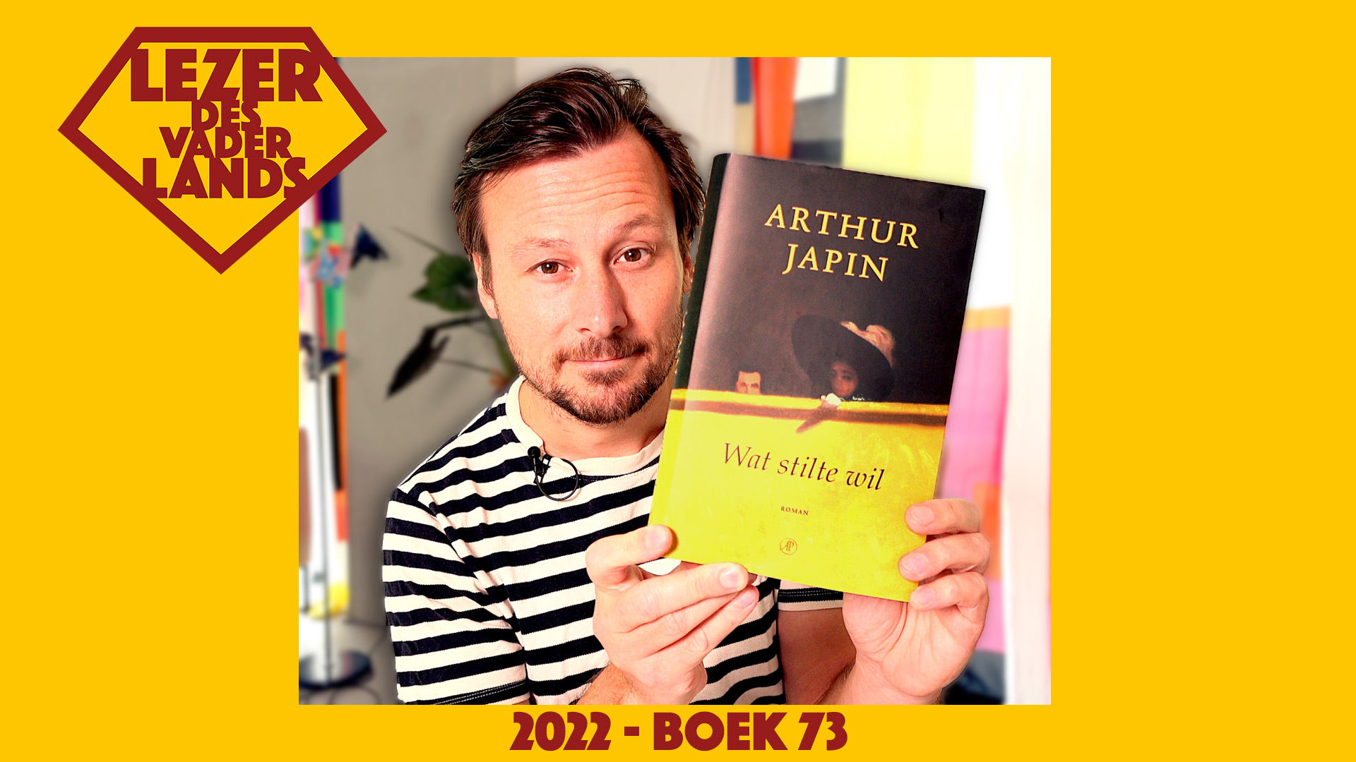 Wat stilte wil van Arthur Japin (Lezer des Vaderlands – boek 73)