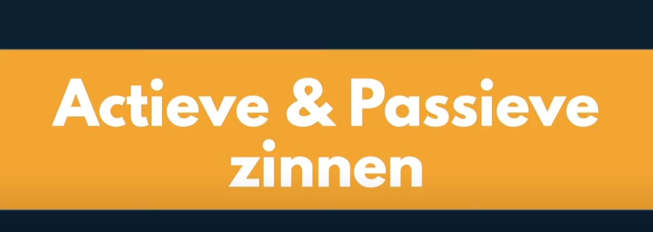 Actieve en passieve zinnen (deel 1)